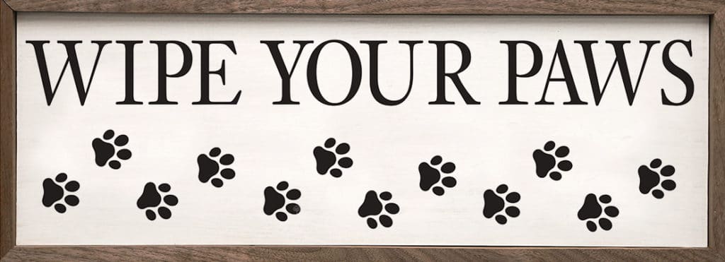 Wipe Your Paws Wooden Sign - Piper Classics