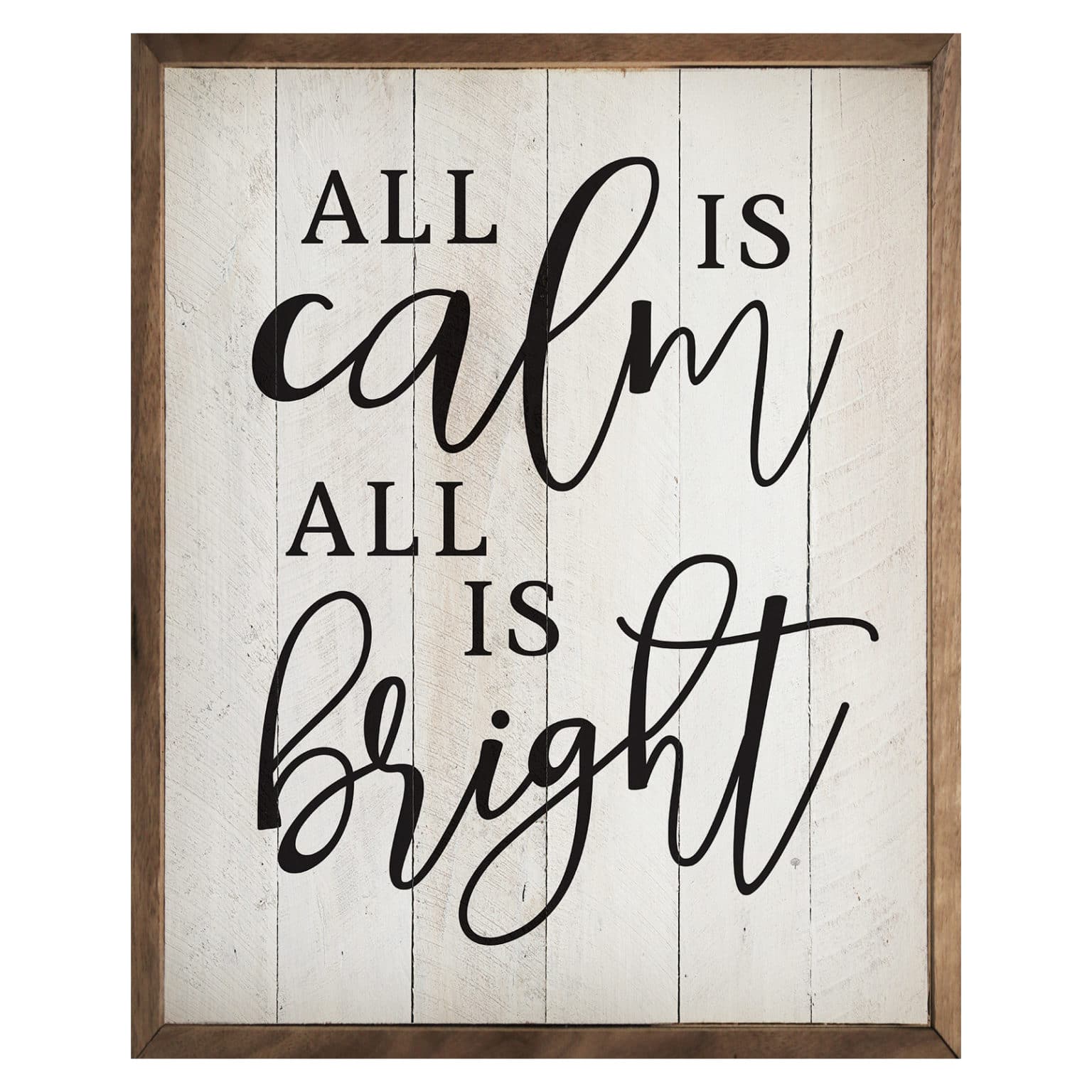 All Is Calm All Is Bright Wooden Sign - Piper Classics