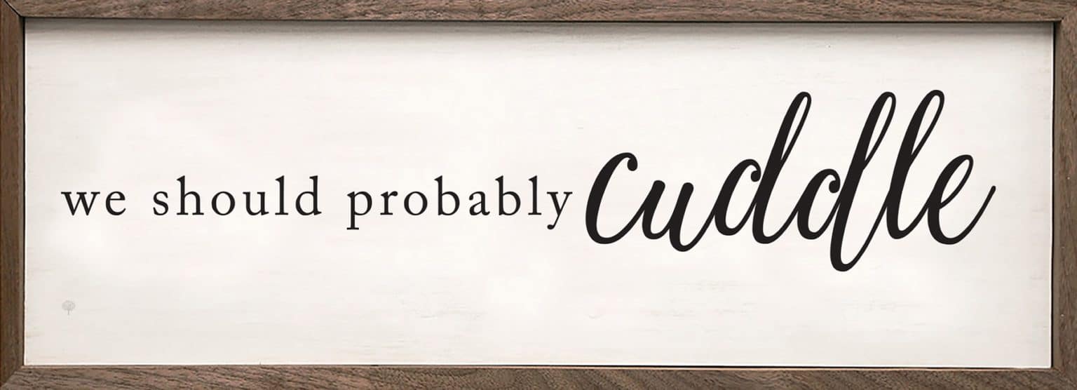 Cuddle Wooden Sign - Piper Classics