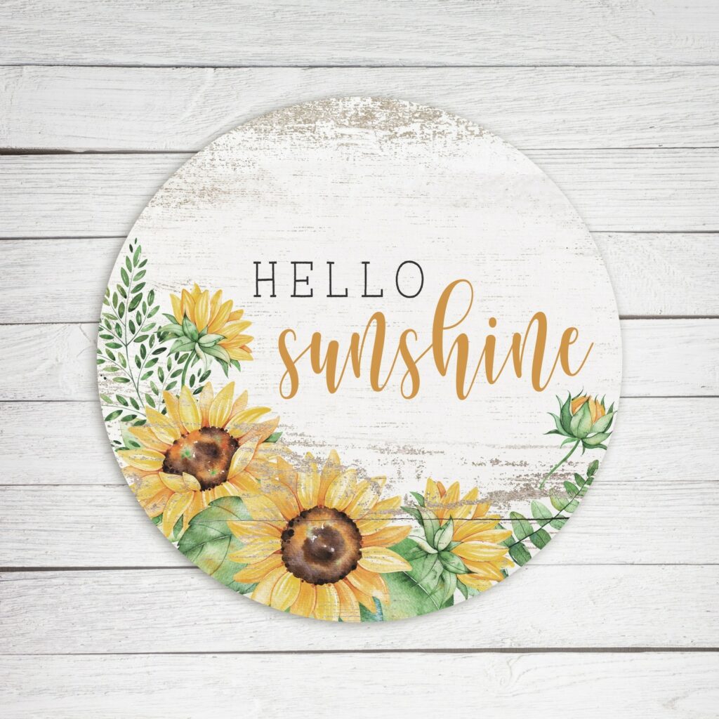 Hello Sunshine Sunflowers Circle Wooden Sign - Piper Classics