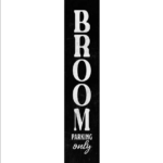 Broom Parking Only Leaner Wooden Sign - Piper Classics