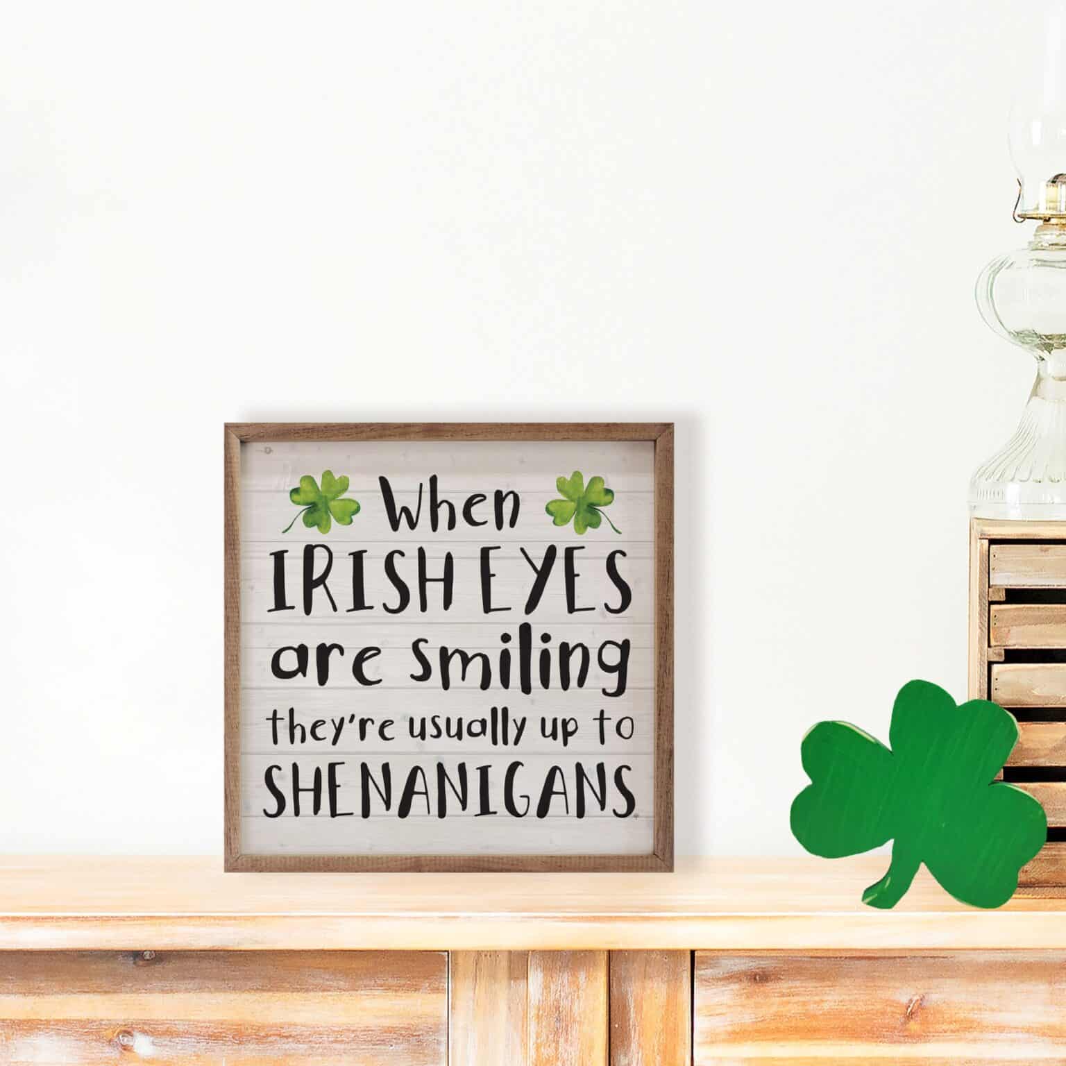 "When Irish Eyes Are Smiling" Clovers Wooden Sign - Cream, Various Sizes